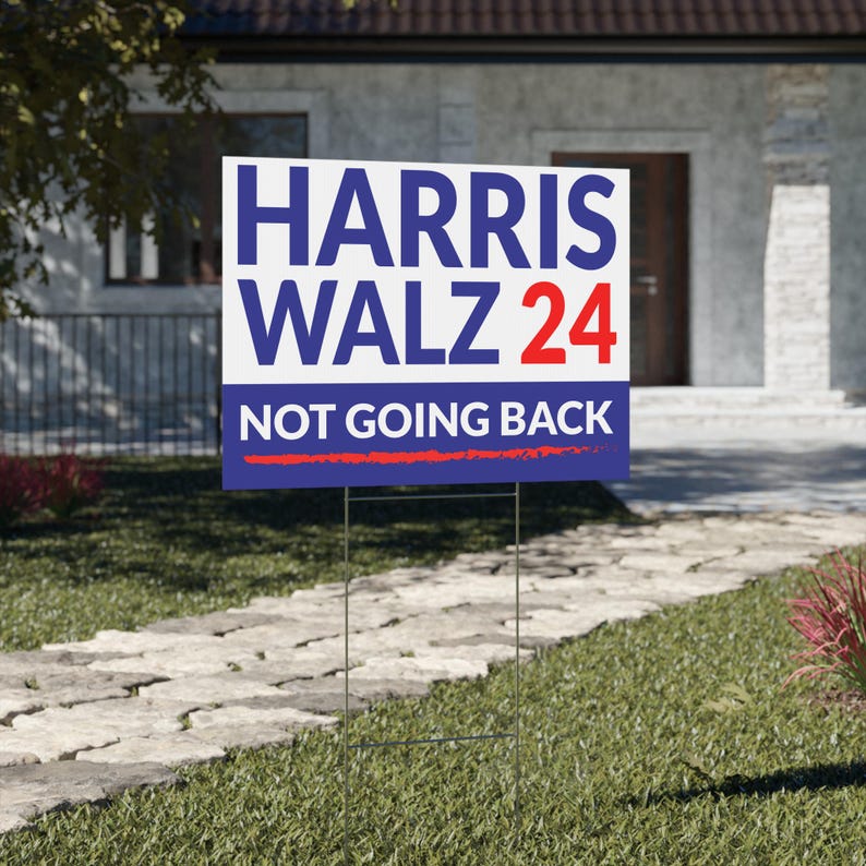 Harris Walz Not Going Back Yard Sign Yard Sign 24 X 18 Anti Trump Yard ...