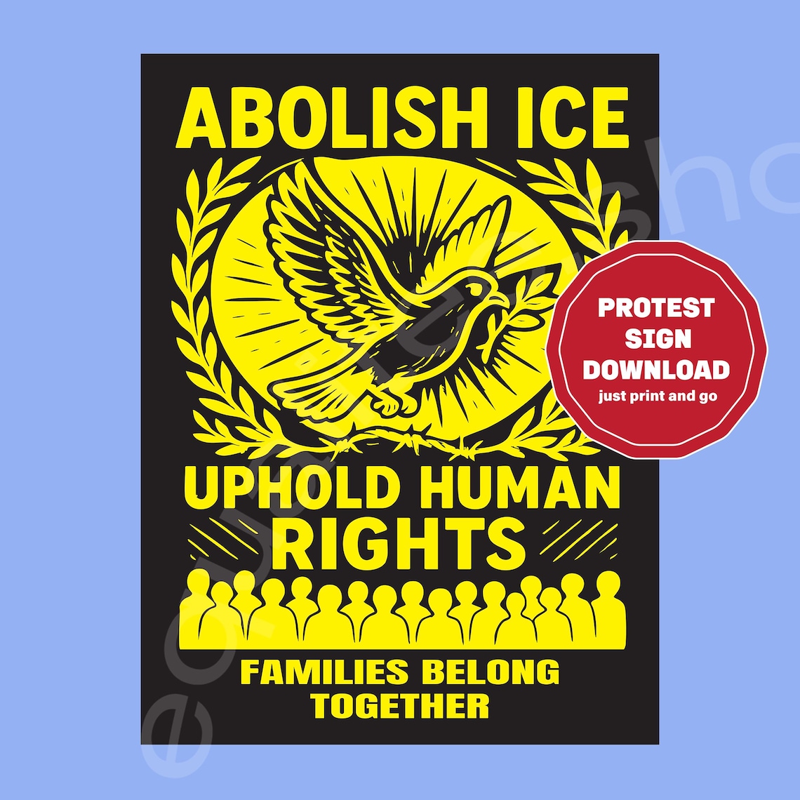 Abolish ICE Printable Protest Sign - Families Belong Together, Uphold ...