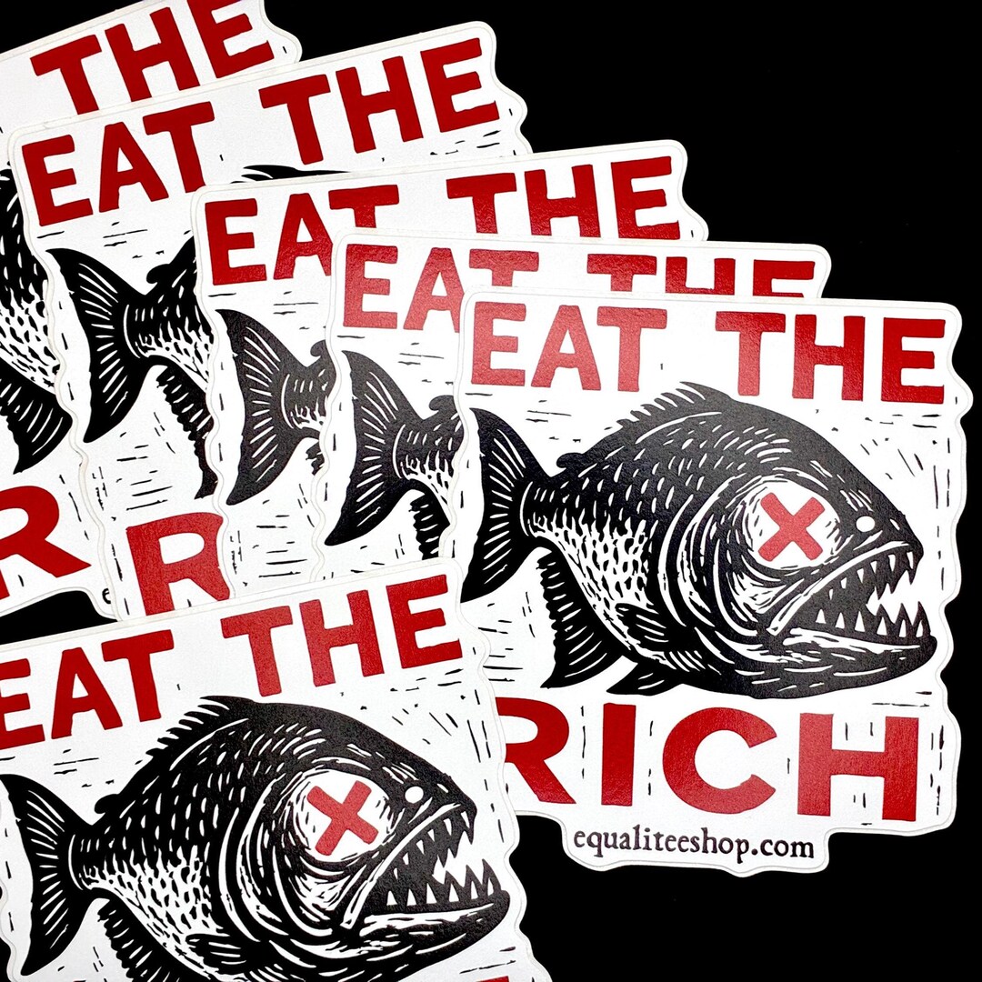 6 Eat the Rich Stickers - Large 4 Inch Anti-capitalist Political Art ...