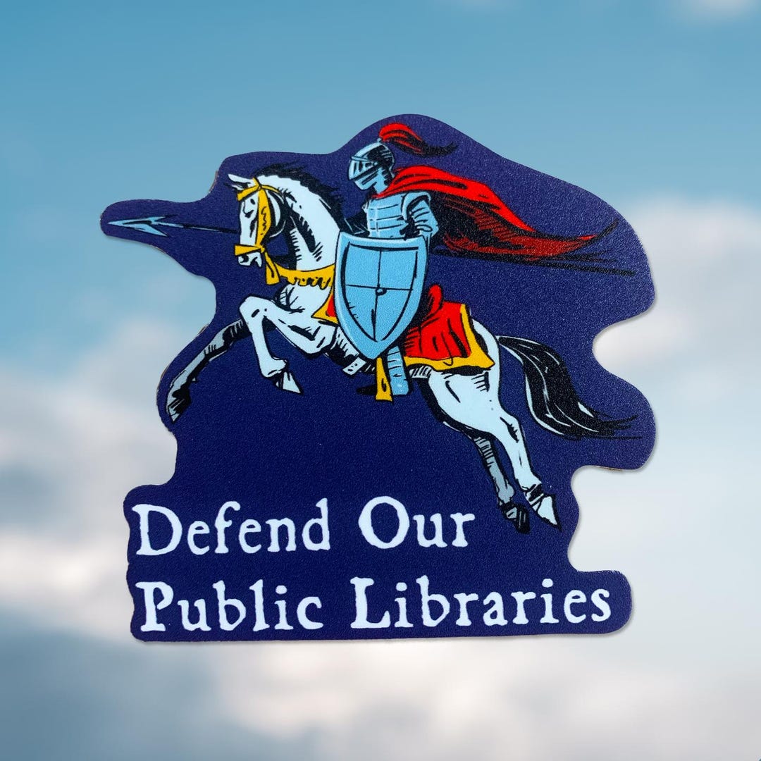 Defend Our Public Libraries Sticker or Magnet – Knight on Horse Design ...