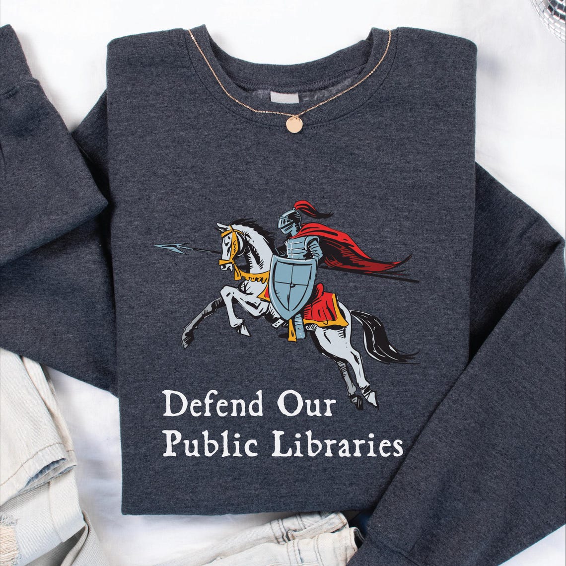 Defend Our Public Libraries Jousting Knight Gildan Sweatshirt - Library ...