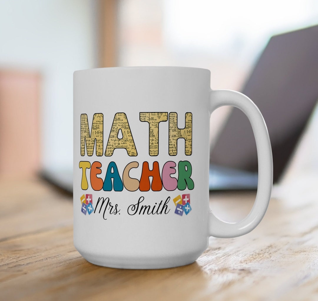 Personalized Math Teacher's Day Appreciation Gift, Teacher Coffee Mug ...