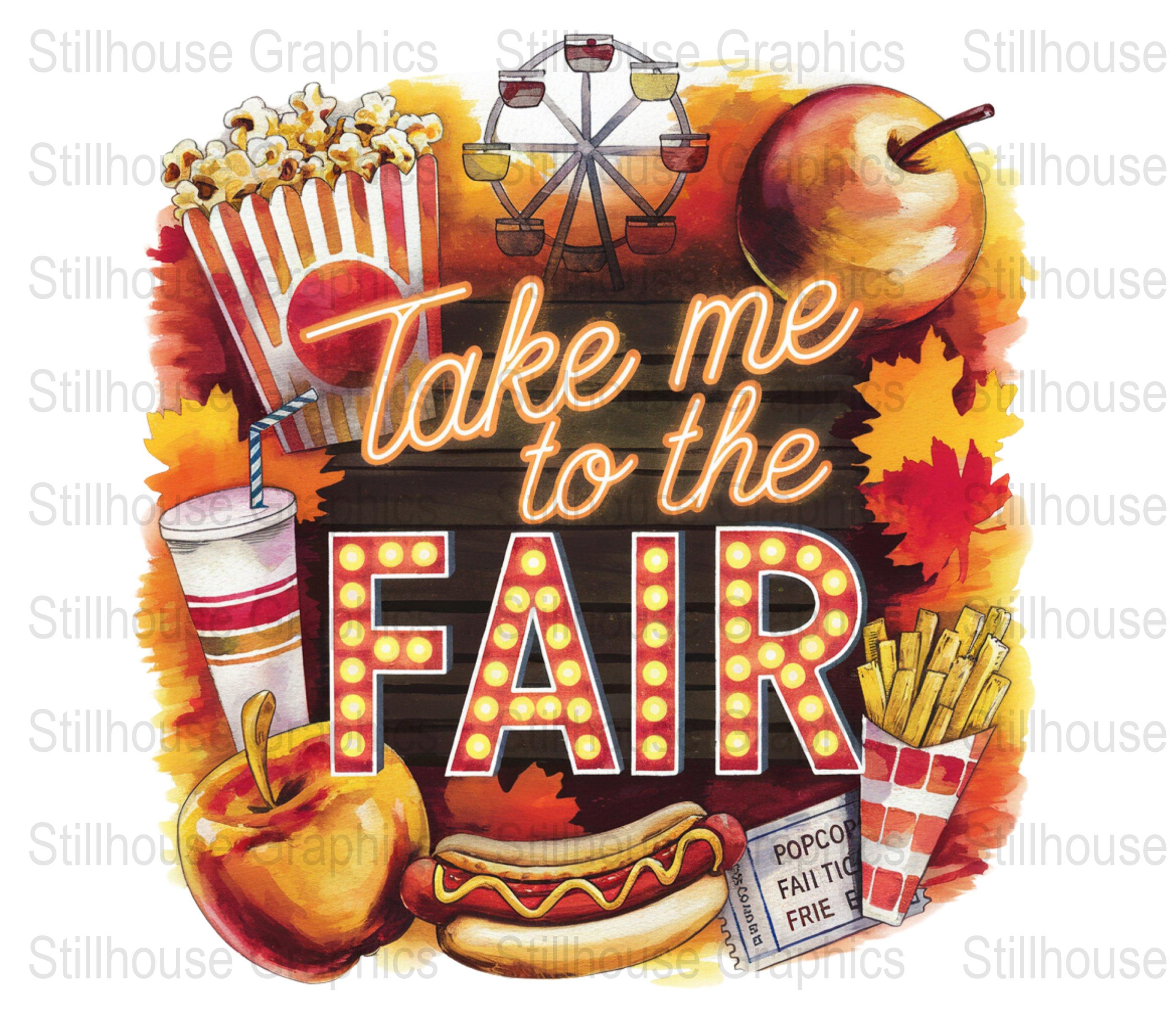 Take Me to the Fair Sublimation Design PNG Digital Download , County ...