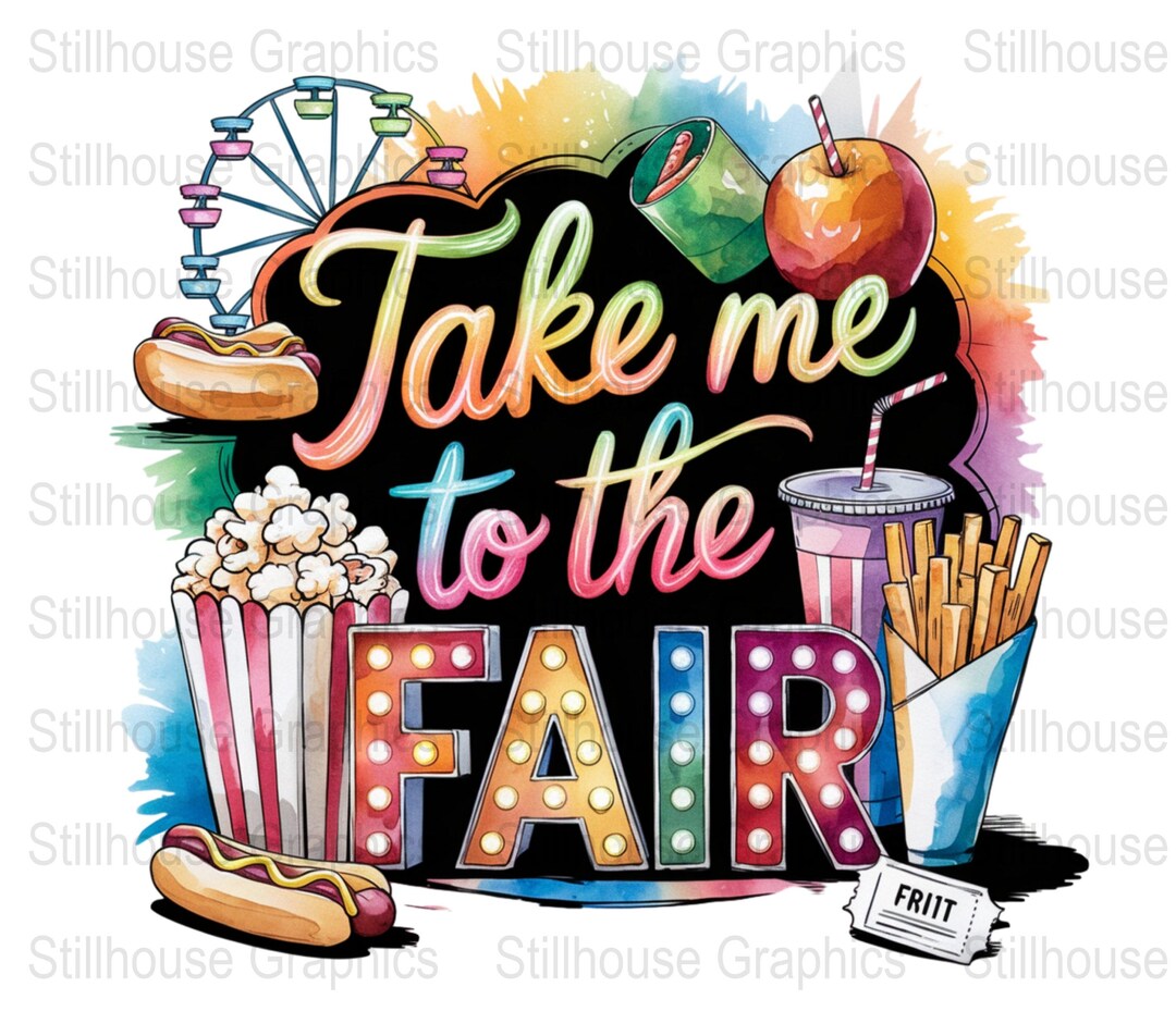 Take Me to the Fair Sublimation Design PNG Digital Download , County ...