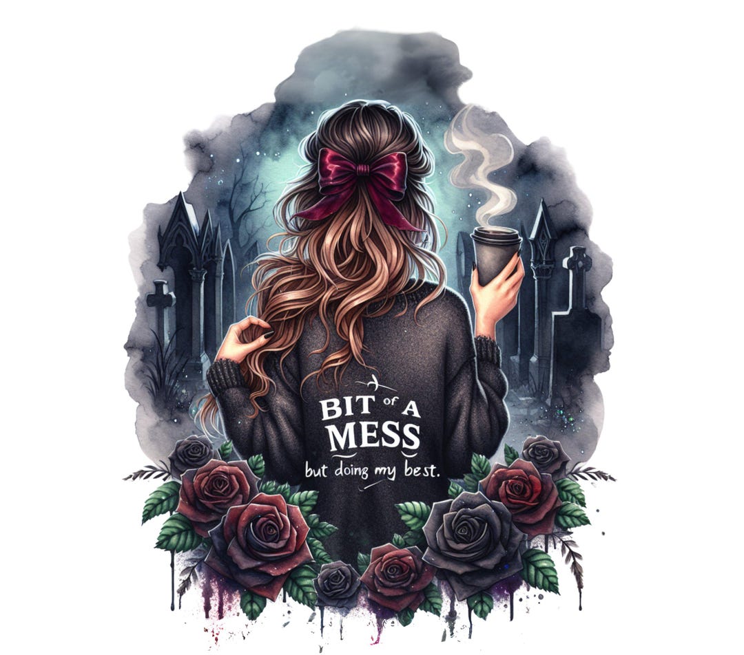 Bit of a Mess but Doing My Best Anxiety PNG, Funny Design, Sublimation ...
