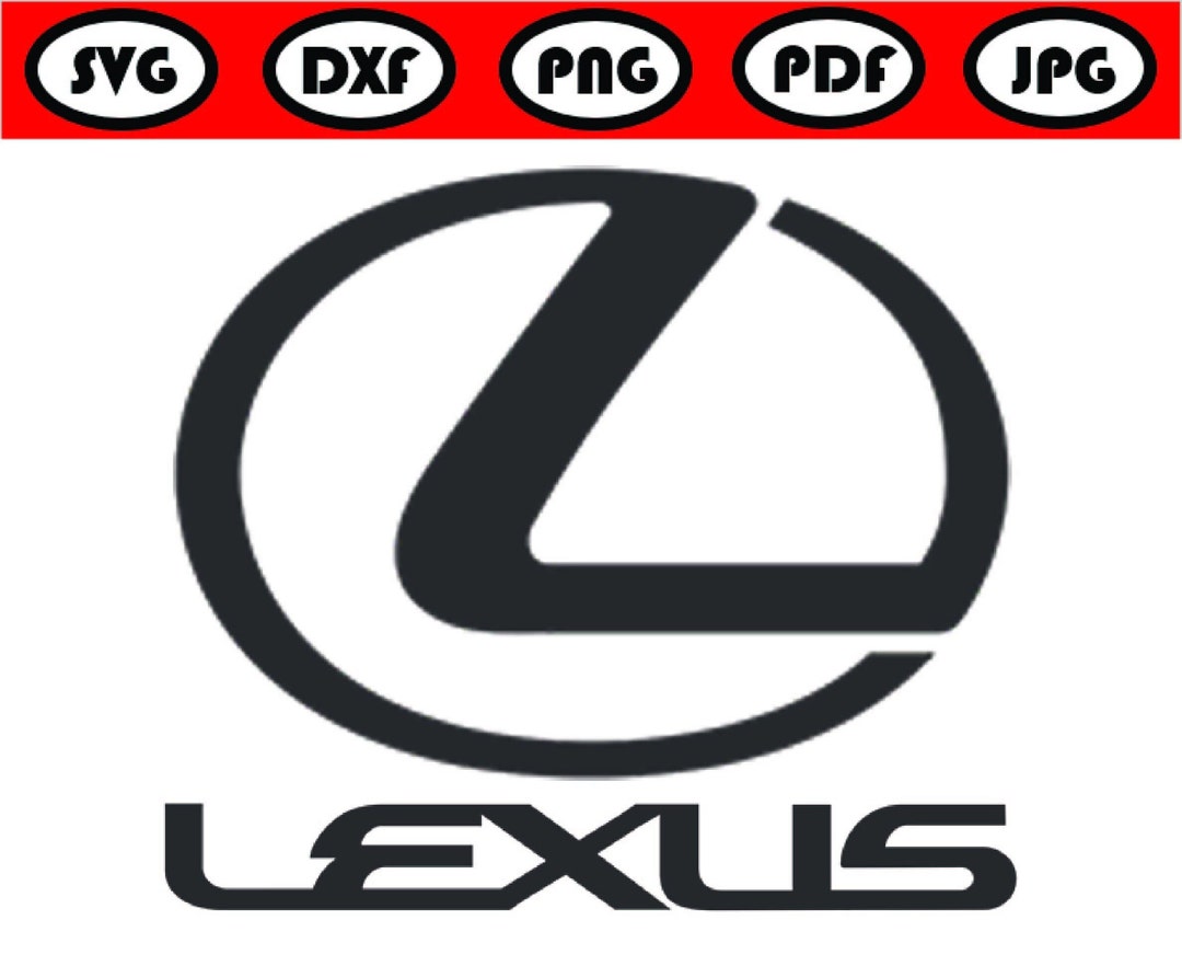 Lexus Logo, Lexus SVG DXF Files, Digital Download, Vector File, Svg Cut ...