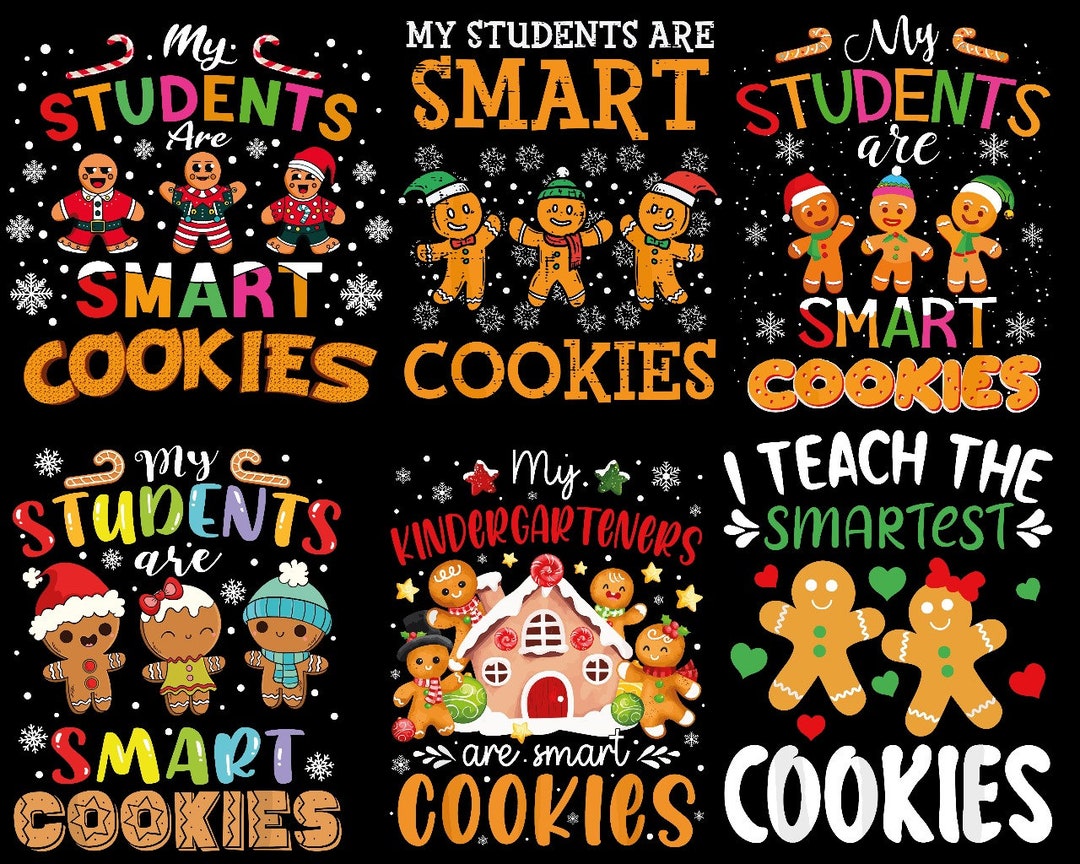 My Students Are Smart Cookies Png, Christmas Teacher Png, Gingerbread ...