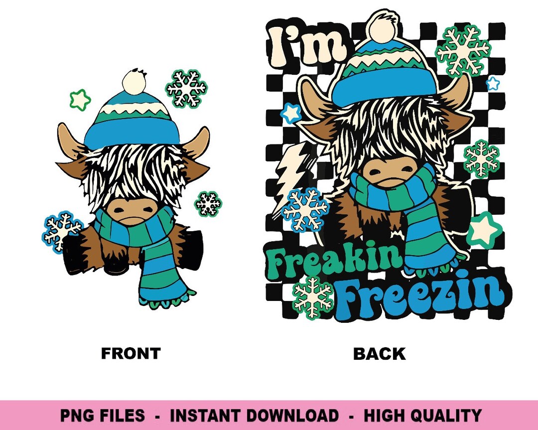 I'm Freakin Freezin Png Sublimation Design Download, Hello Winter Png ...