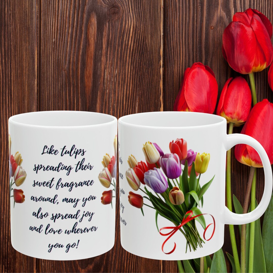 Inspirational Tulip Mug: Joy of Spring- Perfect Gift for April ...