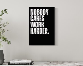 Jocko Willink Nobody Cares Work Harder 3D | Motivational Poster, Wall ...