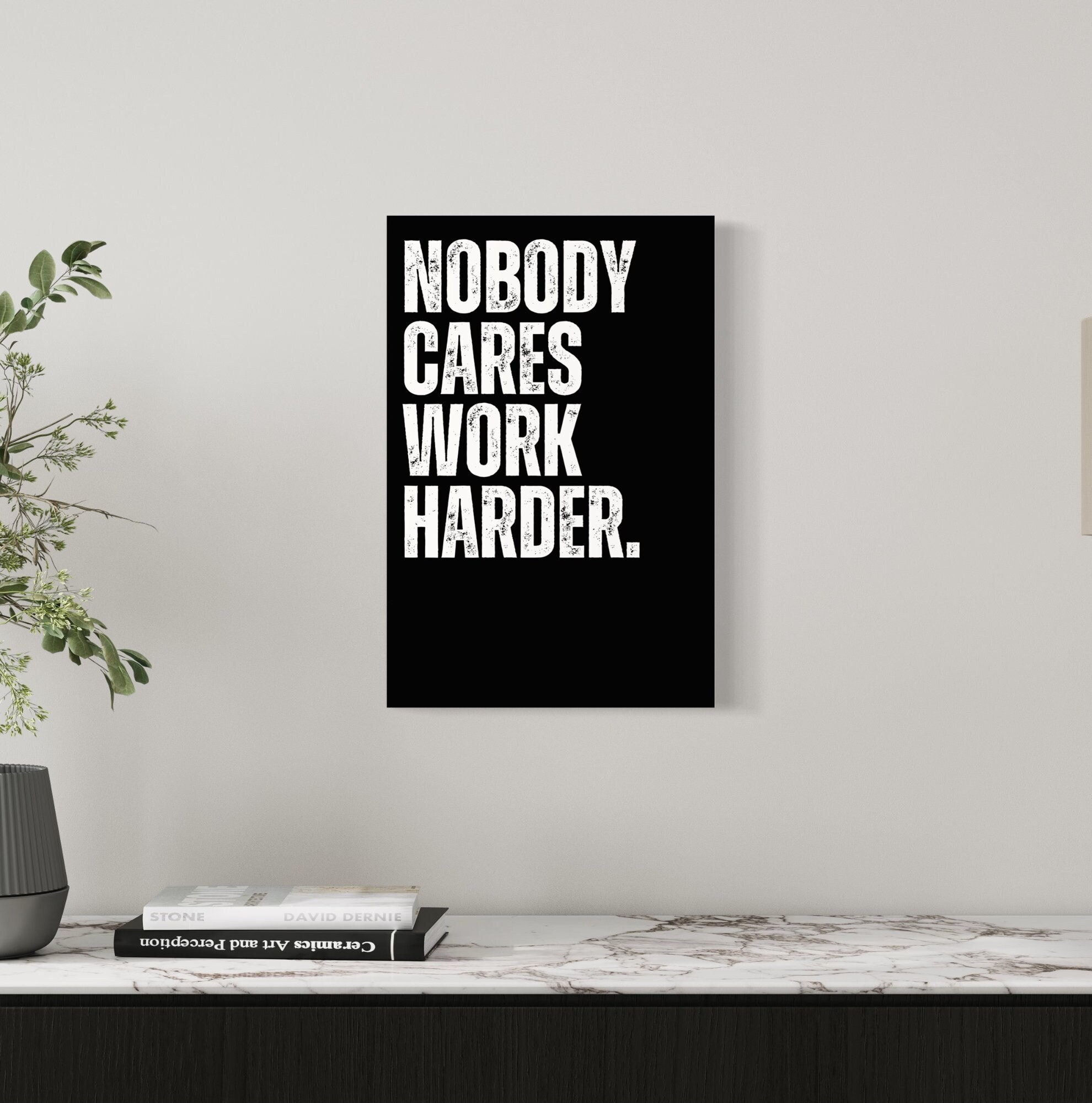 Motivational Poster: Nobody Cares Work Harder, Gym Wall Art - Etsy