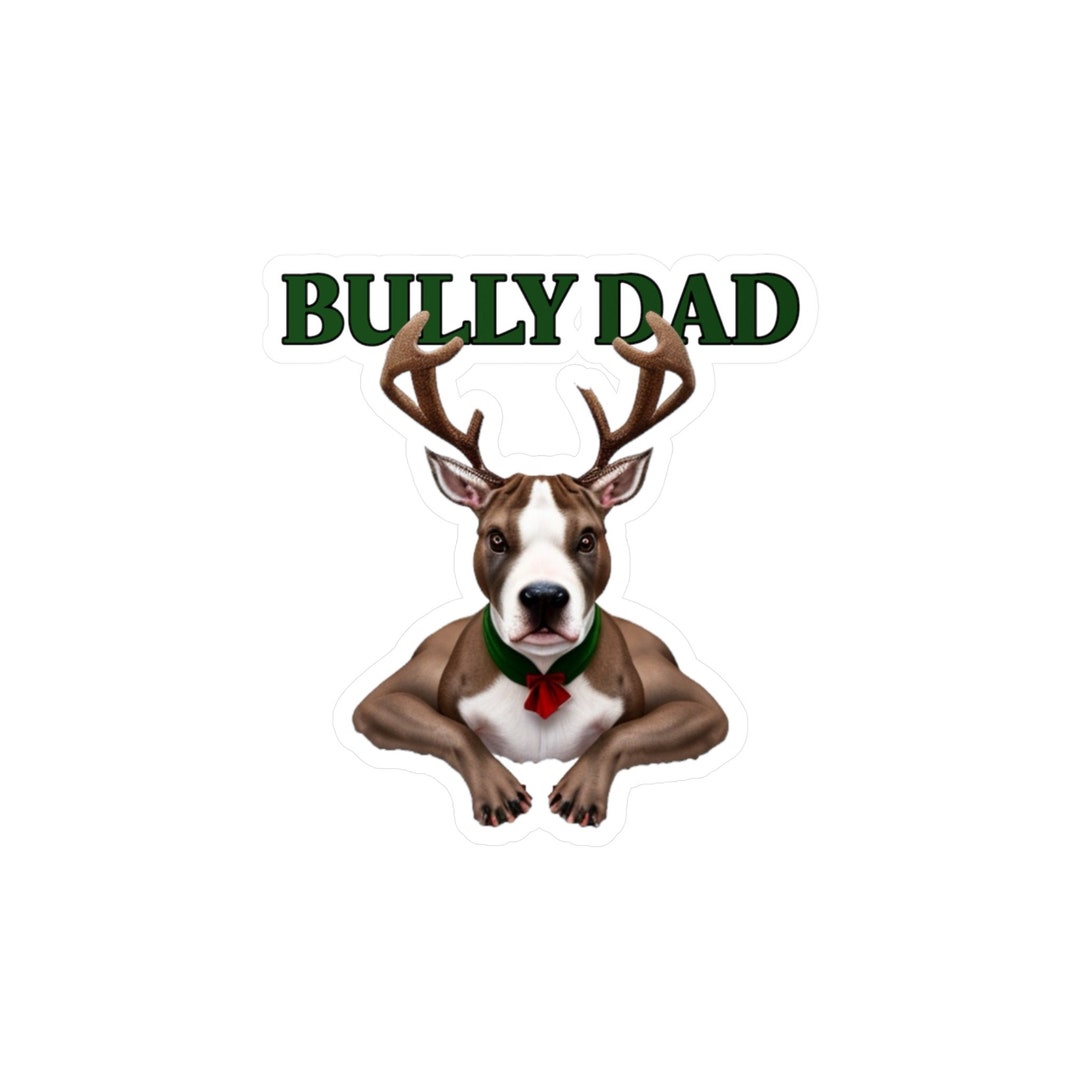 Bully Dad Pitbull Christmas Sticker - Etsy