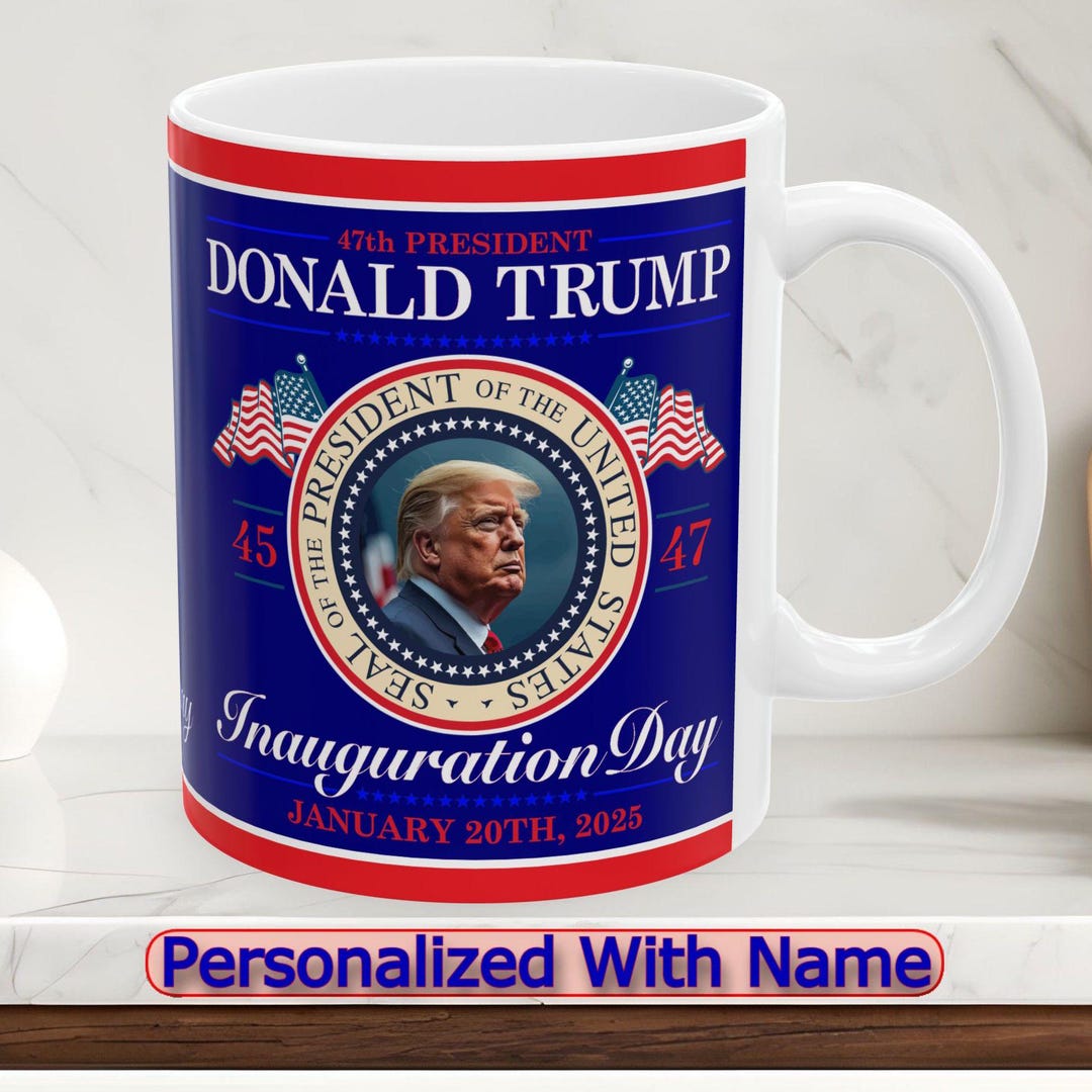 Donald Trump Inauguration Personalized Mug, MAGA 2024, Political ...