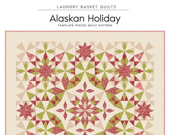 Alaska Quilt Pattern by Edyta Sitar of Laundry Basket Quilts - Etsy