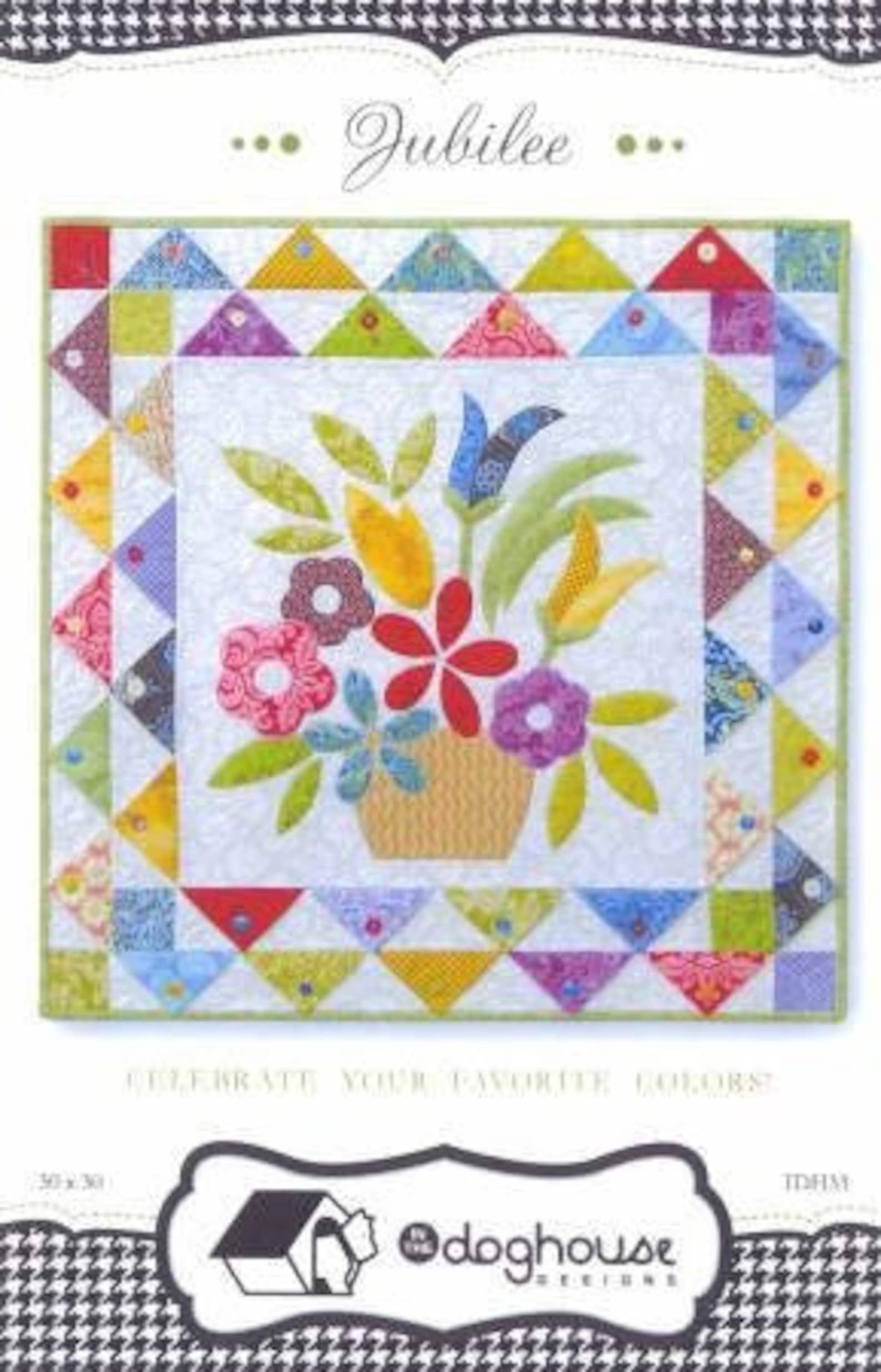 Jubilee Quilt Pattern From in the Doghouse Designs by Deborah Bahr ...