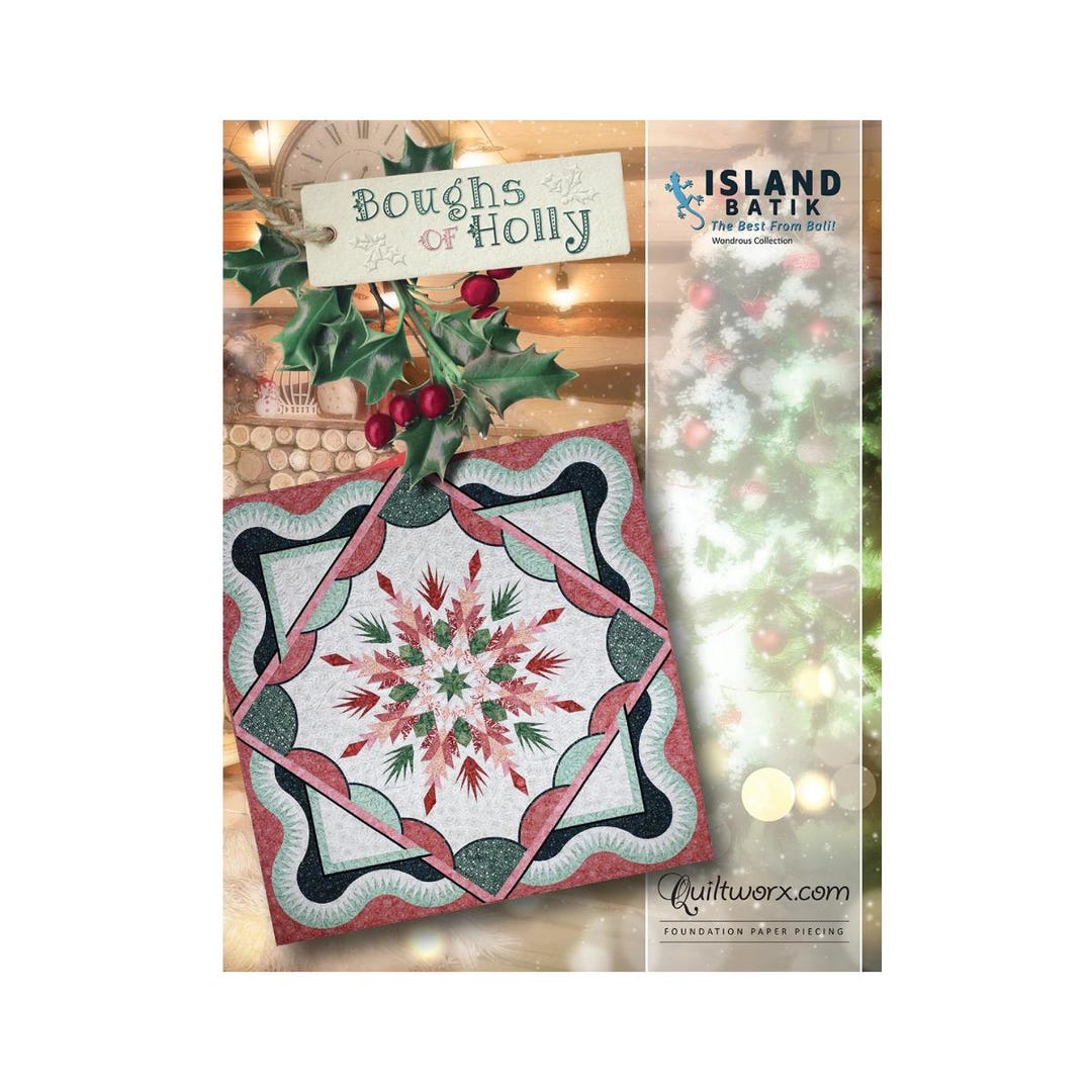 Boughs of Holly Quilt Pattern From Quiltworx - Judy Niemeyer Quilting ...