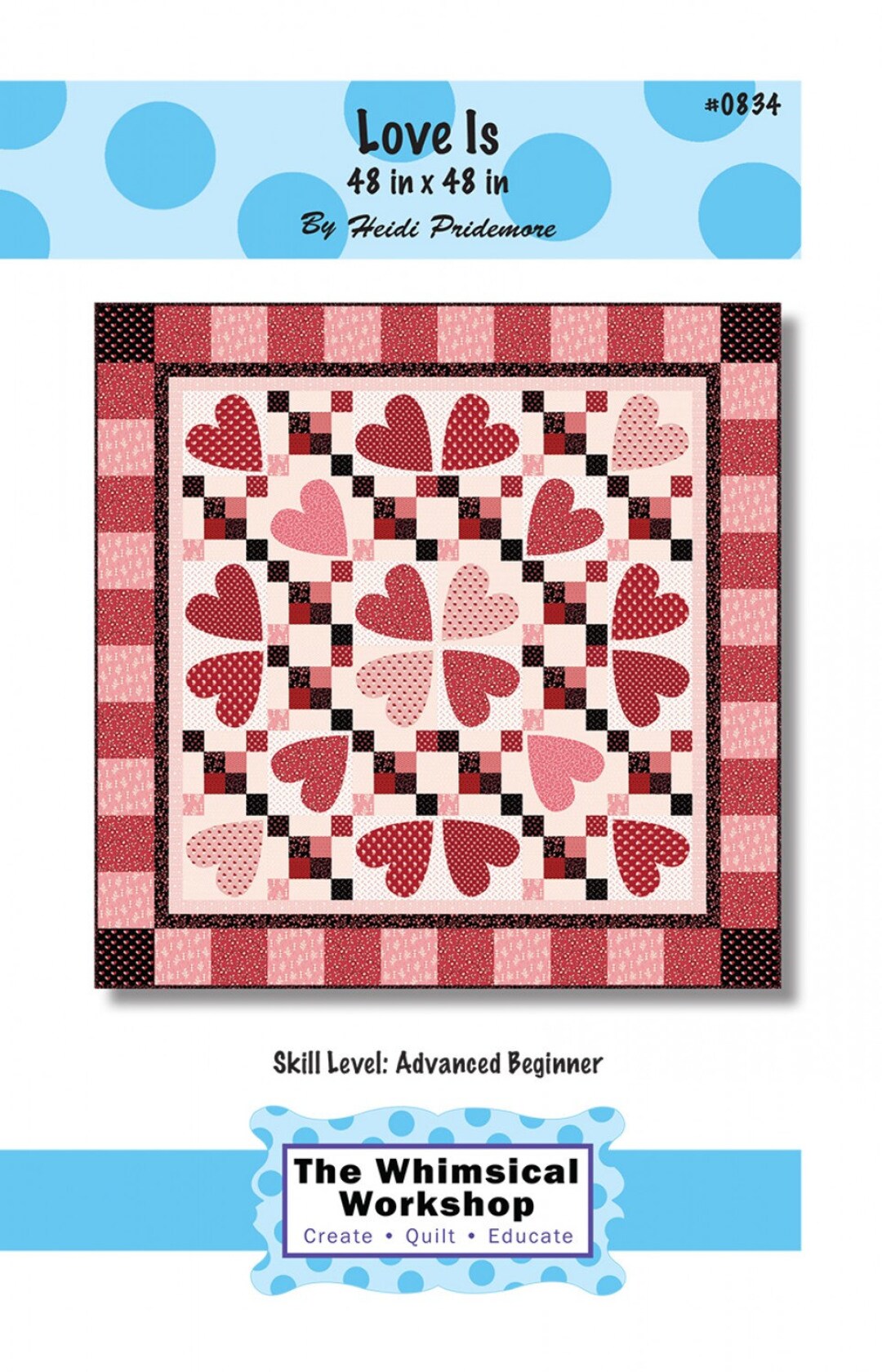 Love is Quilt Pattern by Heidi Pridemore for the Whimsical Workshop 48 ...
