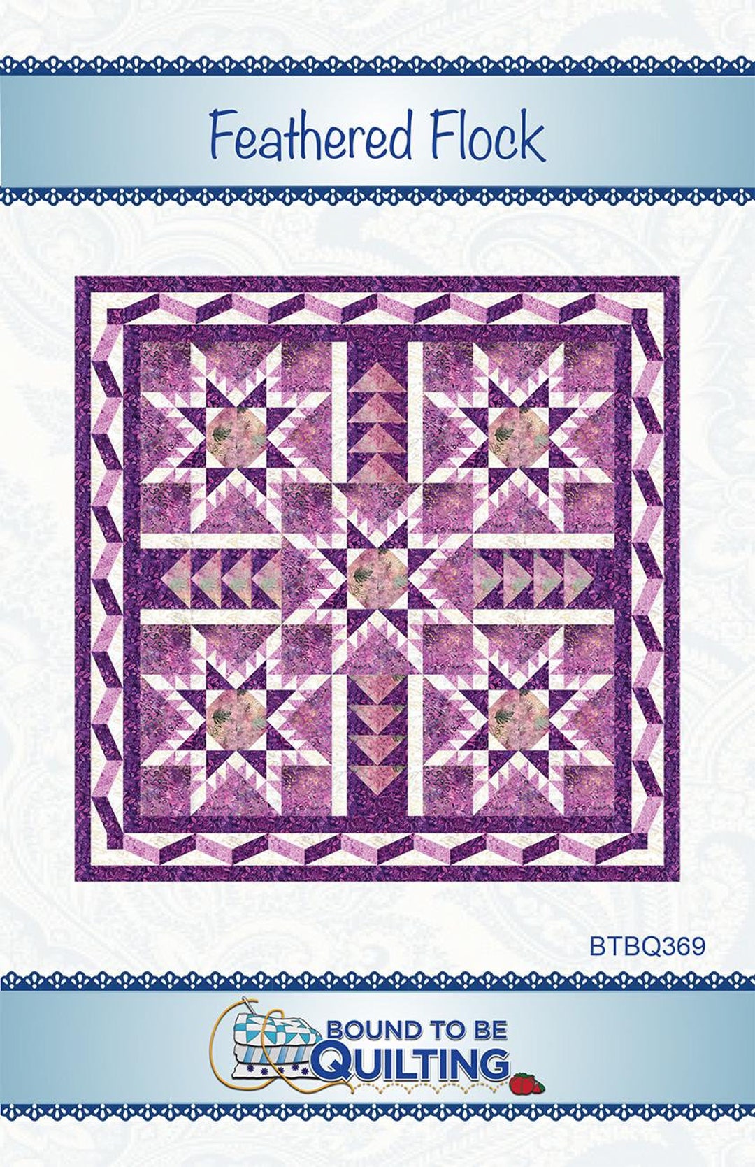 Feathered Flock Quilt Pattern 74 X 74 - Bound to Be Quilting, LLC by ...