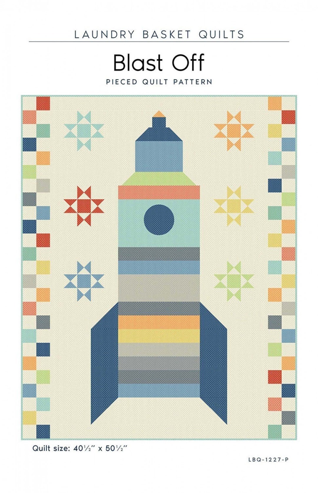 Blast off Quilt Pattern 40 X 50 From Laundry Basket Quilts by Sitar ...
