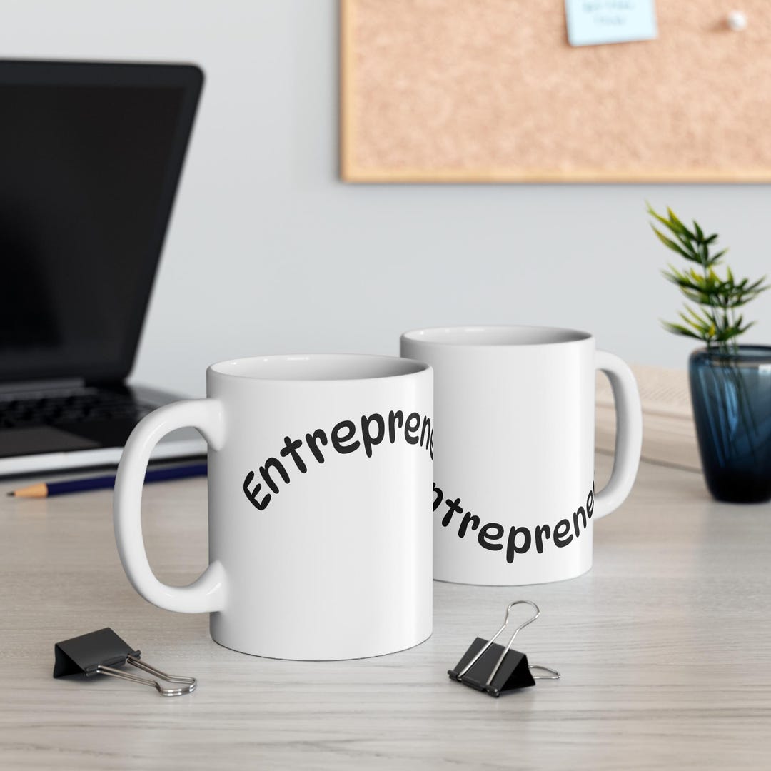 Entrepreneur Coffee Mug, Motivational Cup for Entrepreneurs, Business ...
