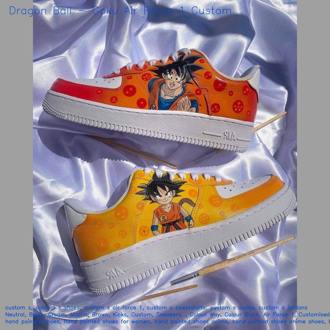 Dragon Ball Goku Air Force 1 Custombuy Now: Luxetsy.com/king-445 - Etsy
