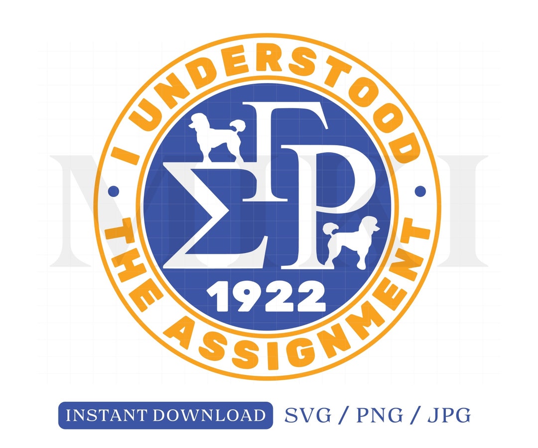 Sigma Gamma Rho Svg, Png Files, I Understood the Assignment Svg, Svg ...