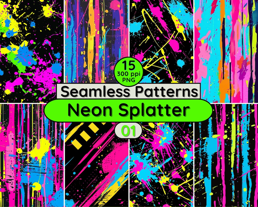 Neon Paint Splatter Seamless Patterns: Vibrant PNG Backgrounds (digital Download) - Etsy