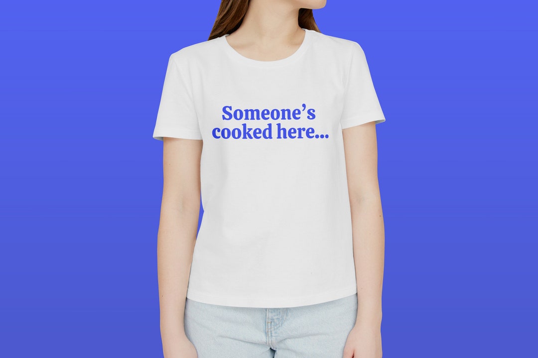 Someone's Cooked Here Tik Tok Viral Sound Classic Unisex Crewneck T ...