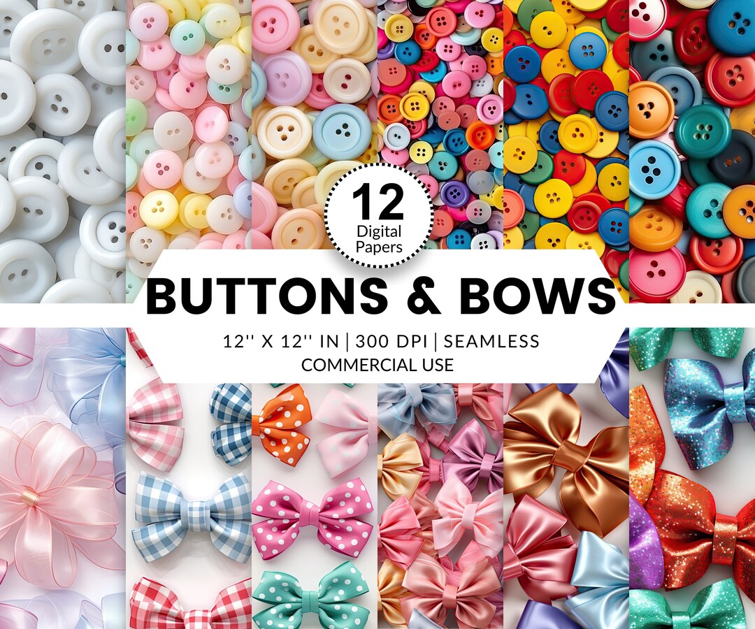 12 Buttons & Bows Digital Papers, Seamless Patterns, 12x12, Realistic ...