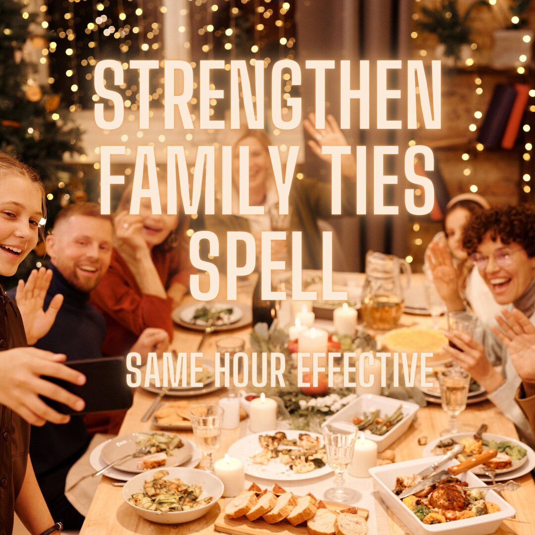 Strengthen Family Ties Spell Family Bonds Family Love Spell Parents and ...