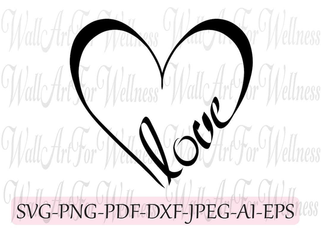 Heart Love Svg, Open Heart Svg, Vector Design, Digital Download, Love ...