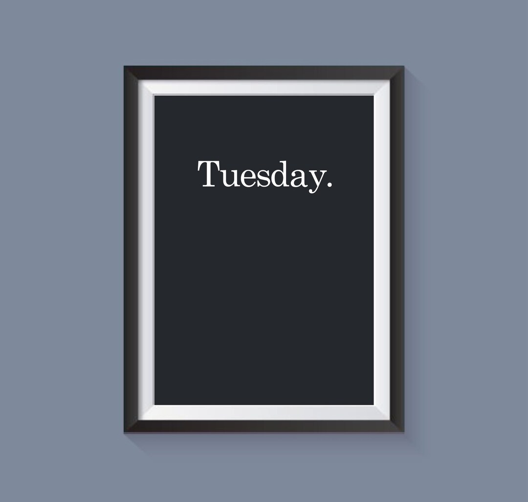 A4 Days of the Week Posters Digital Download Tuesday Weekend Office Art ...