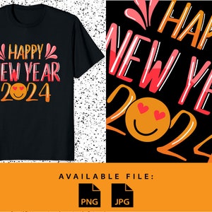 Happy New Year Smiley 2024 PNG, New Year's Eve Party T-shirt Design ...