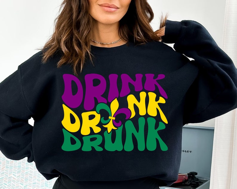 Drink Drank Drunk SVG, Funny Mardi Gras PNG, Happy Mardi Gras Png, Nola ...