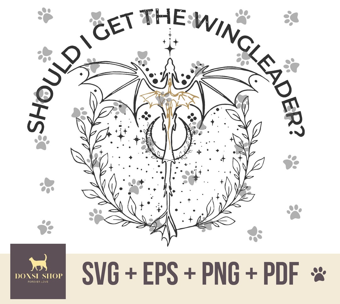 Should I Get the Wingleader SVG, Dragon Rider EPS, Fourth Wing Merch ...
