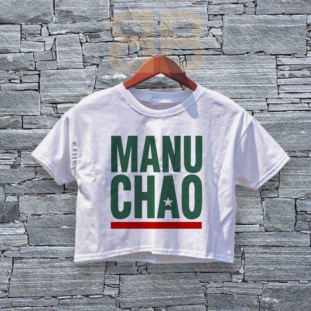 Manu Chao Crop Top Custom Crop Tee Women Shirt Custom Shirt Manu Chao ...