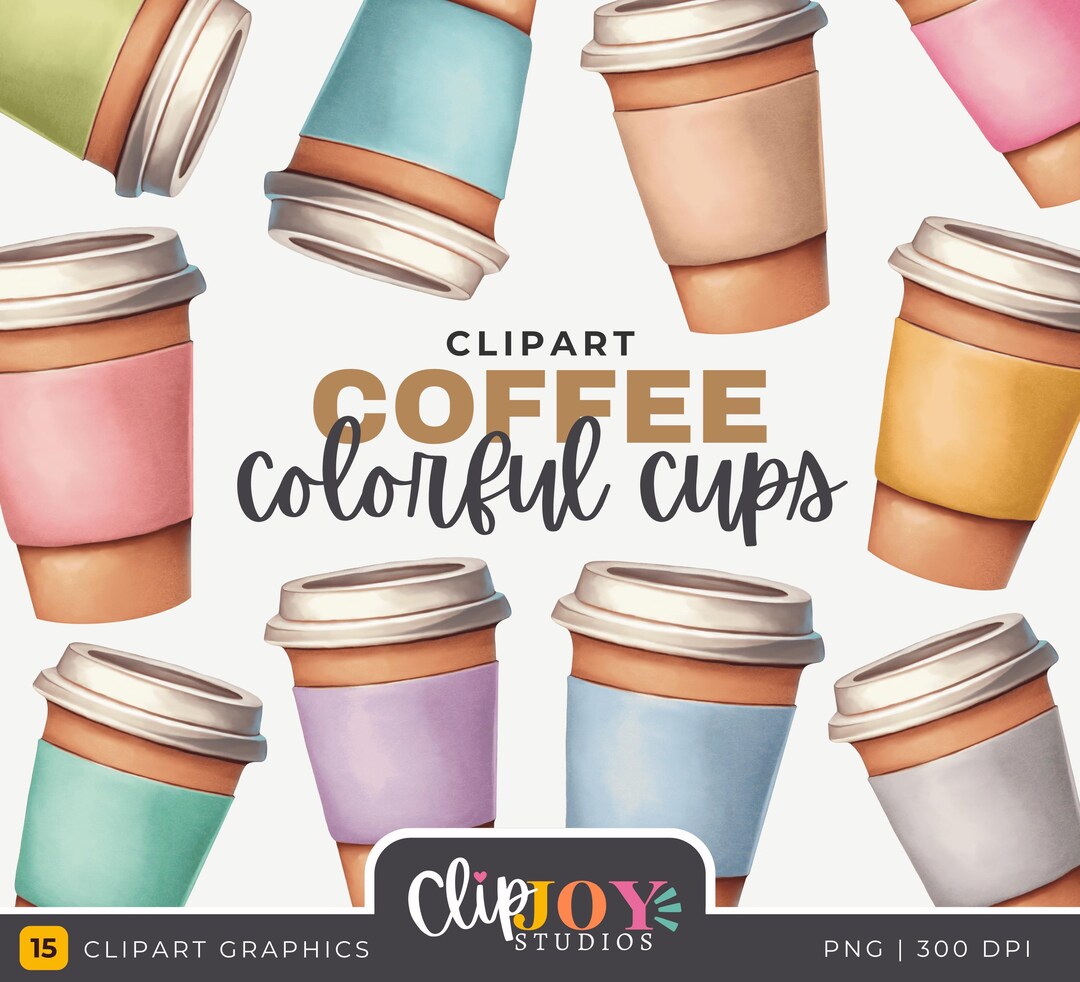 Cute Coffee Lover Cup Clipart, Barista Colorful Beverage to Go Cup ...