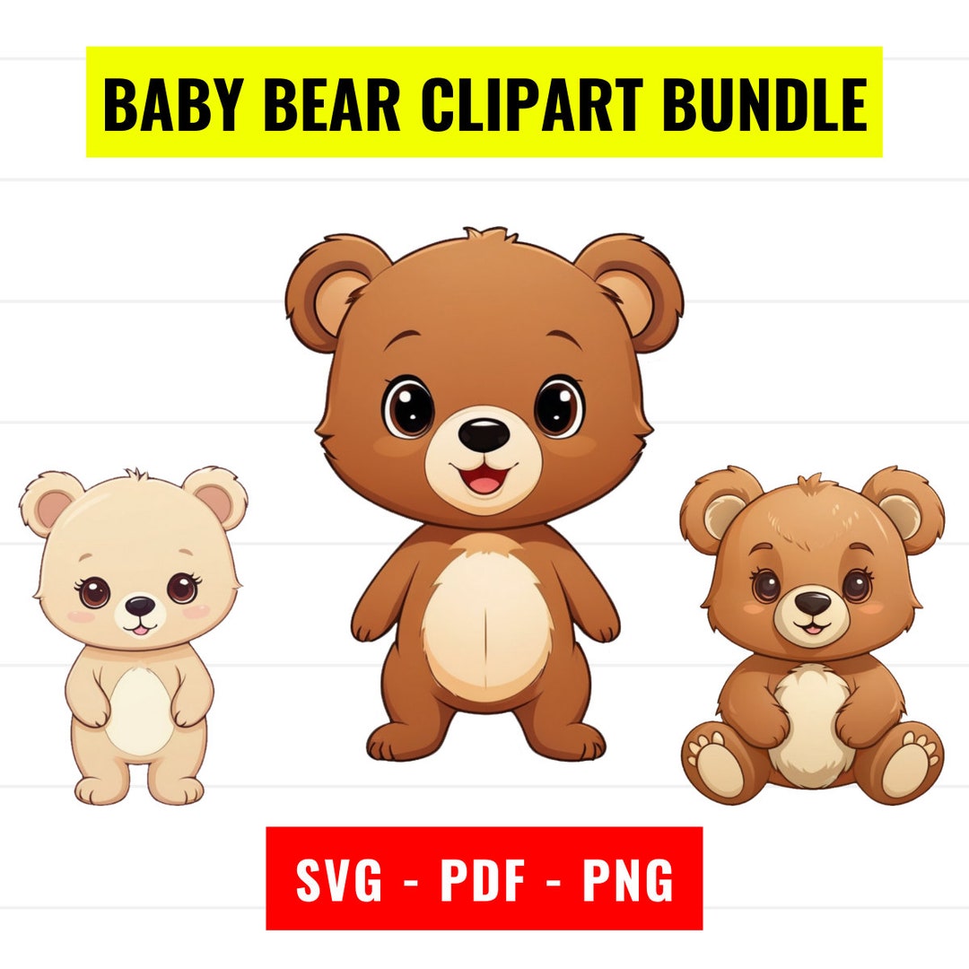 Clipart Cute Baby Bear, Teddy Bear Cut File Bundle, PNG, PDF Cute Bear ...