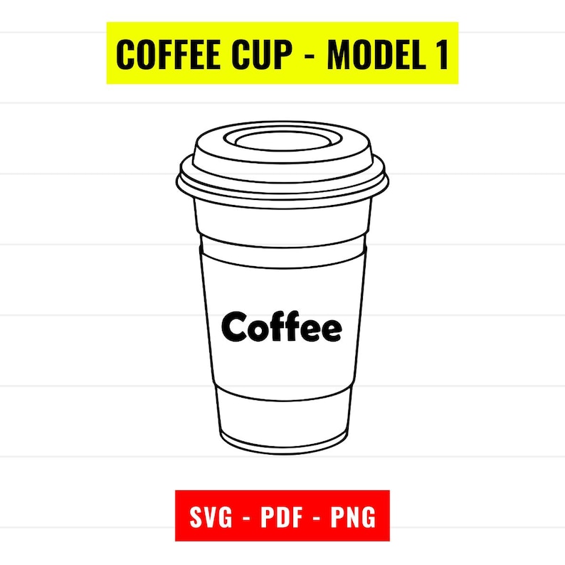 Coffee Cup SVG, Coffee to Go Svg Cut File, PNG 300 Dpi, PDF, Coffee ...