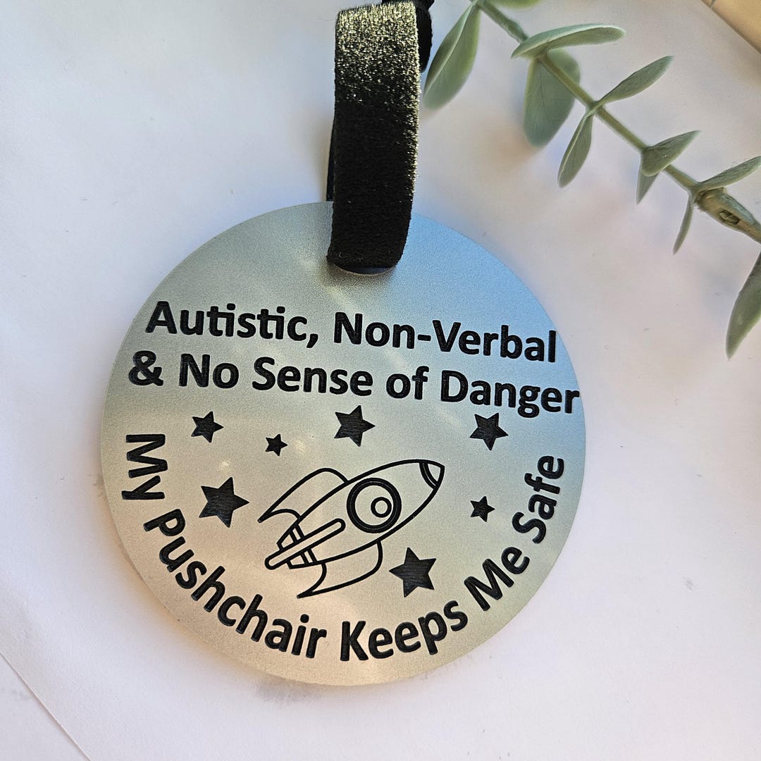 Autistic,non-verbal & No Sense of Danger Tag for Disability Pushchairs ...