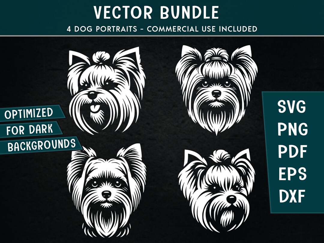 Yorkshire Terrier Portrait SVG Bundle Png, Pdf , Eps, Dxf Vector Files, White on Black, Instant ...