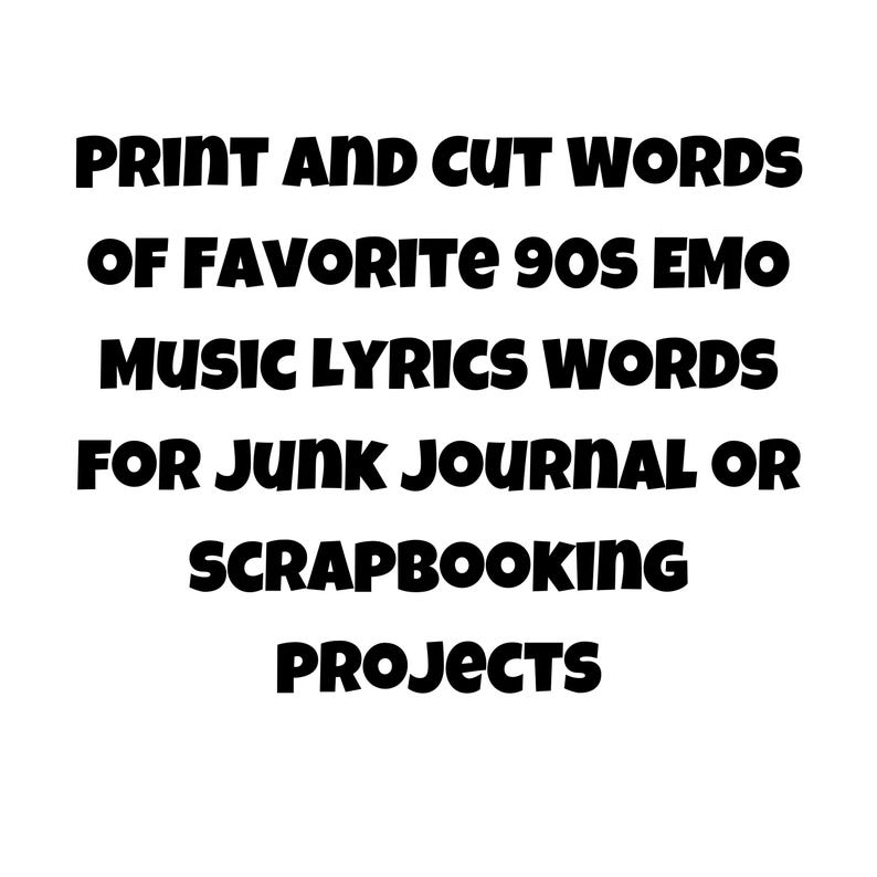 Words of Favorite 90s EMO Music Lyrics Words for Junk Journal ...