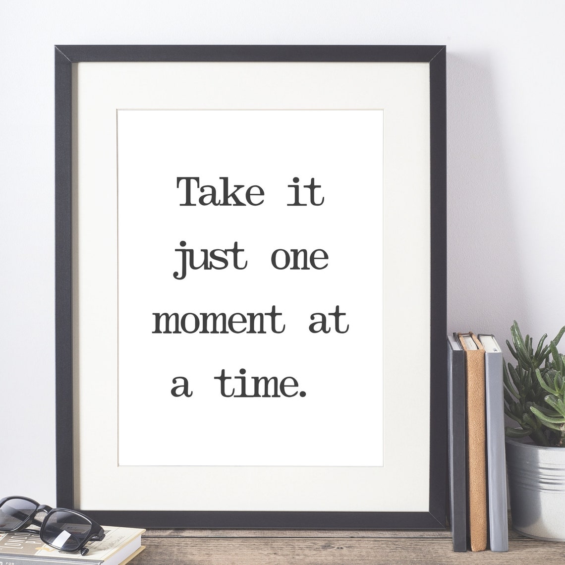Positive Affirmation Print: One Moment at a Time, Typography Poster ...
