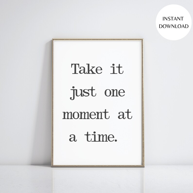 Positive Affirmation Print: One Moment at a Time, Typography Poster ...