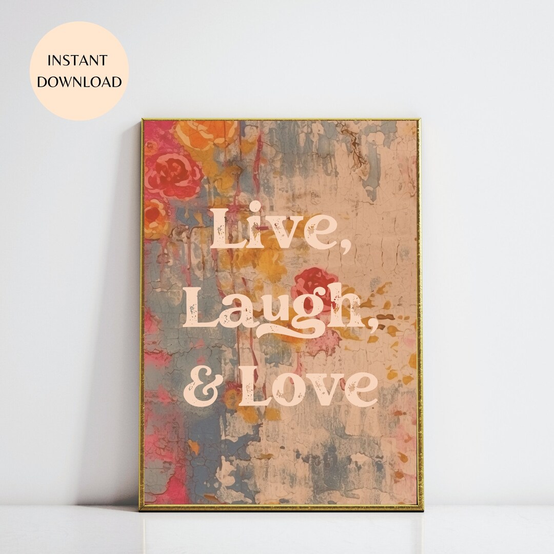 Live Laugh Love Printable Poster: Warm Tones Grunge Word Art (digital ...