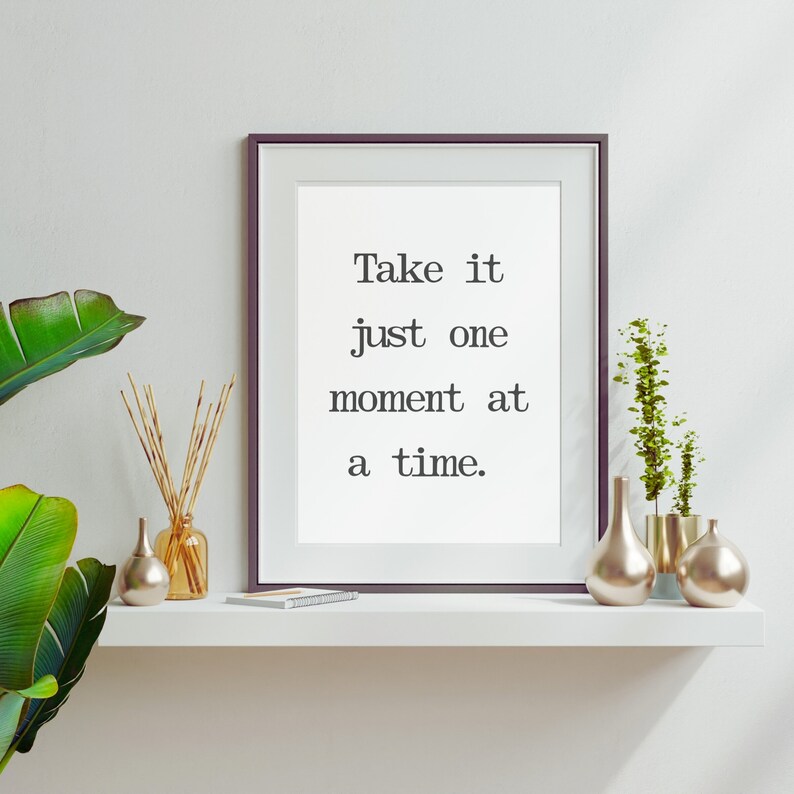 Positive Affirmation Print: One Moment at a Time, Typography Poster ...