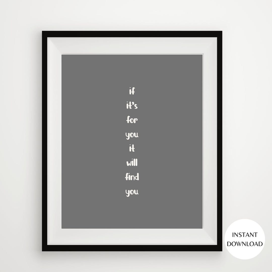 Gray Motivational Poster: 'if It's for You' Typography Art (digital ...