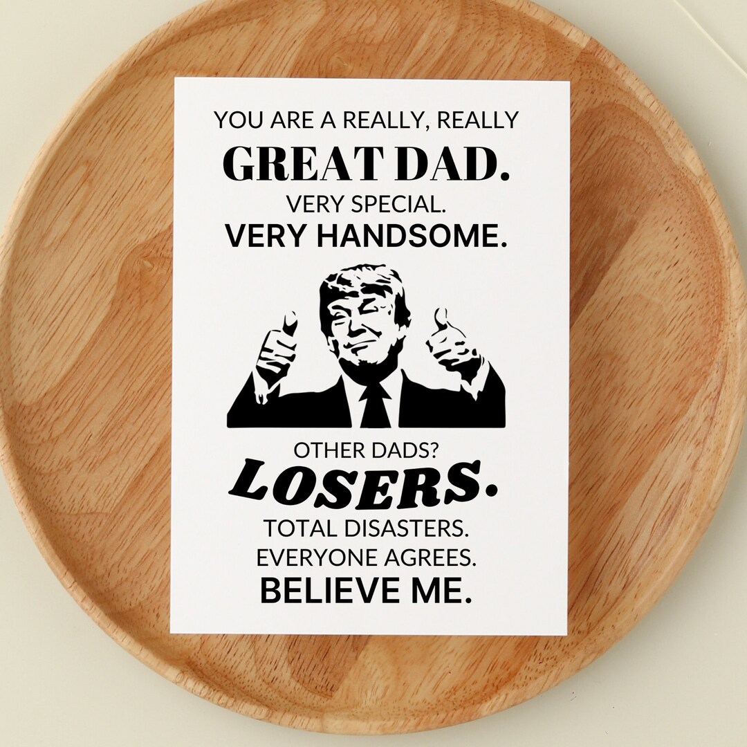 Father's Day Card You're A Really Great Dad, Trump, Father's Day ...