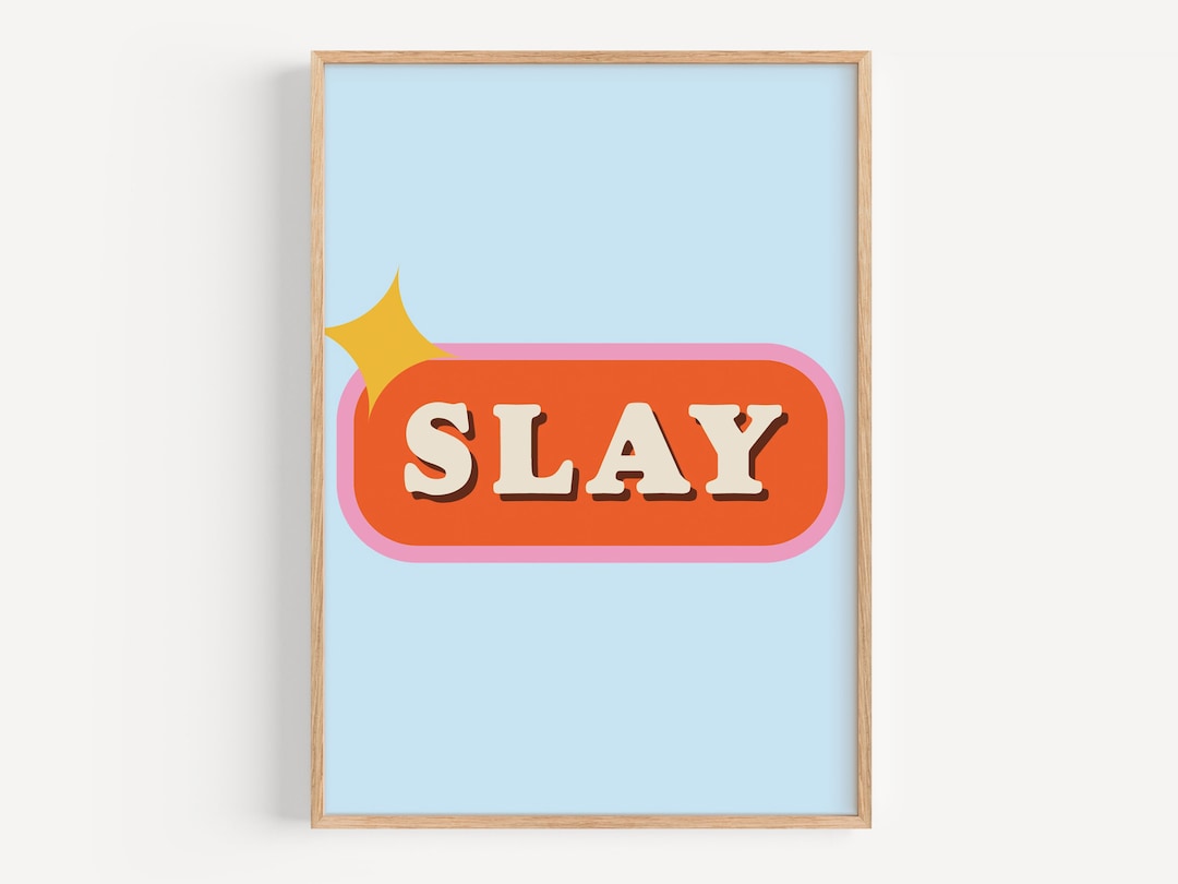 Slay Poster | Digital Art Download | Trendy Wall Art | Cute Mood Board ...
