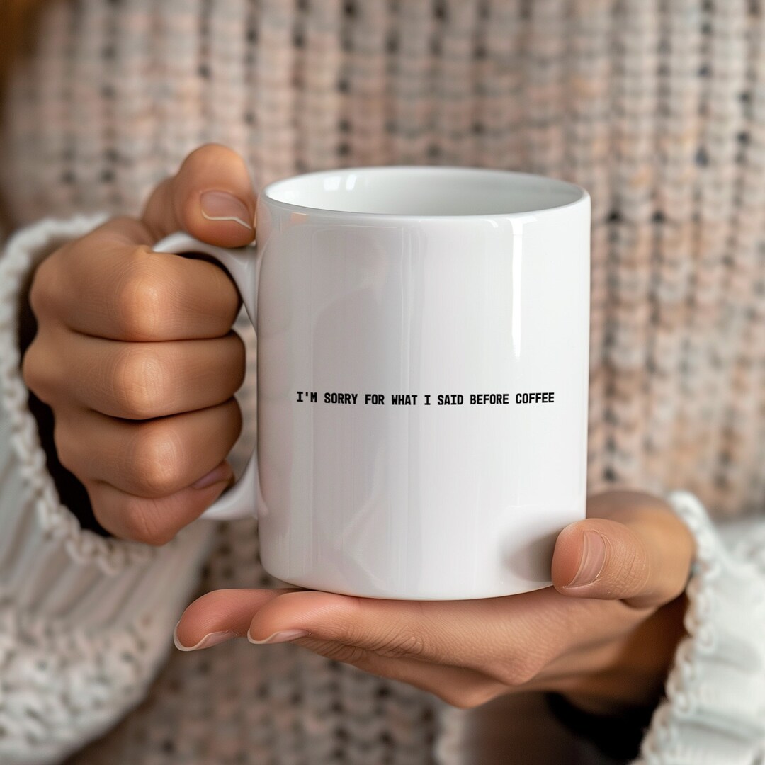 Sorry Coffee Mug, Funny Sarcastic Gift - Etsy